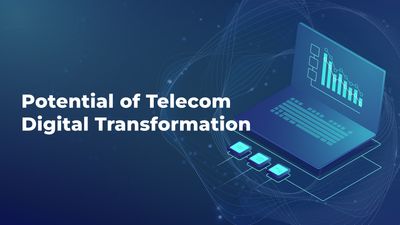 Telecom Digital Transformation and its Competitive Benefits