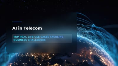 AI in Telecom: Most Popular Uses Cases and Applications